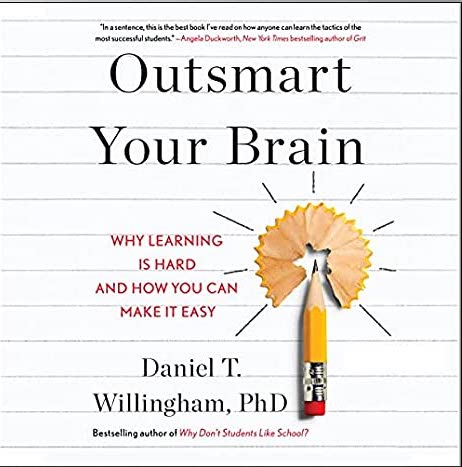 Outsmart Your Brain by Daniel Willingham – Education & Teacher Conferences